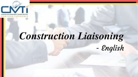 Construction Liaisoning