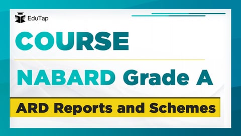 ARD Reports and Schemes|NABARD Gr A
