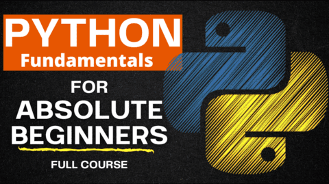 Python Fundamentals for Absolute Beginners (Full Course)