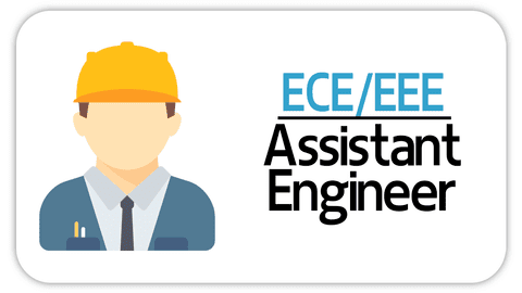 Assistant Engineer - ECE & EEE