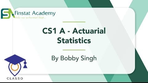 Classo - Actuaries-CS1 Statistics | Finstat | Bobby Singh